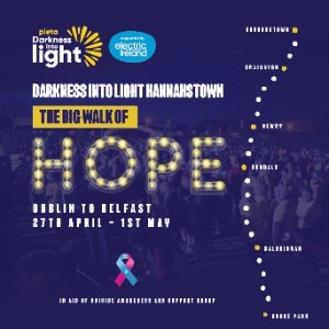Darkness into Light - Hannahstown Big Walk Of Hope